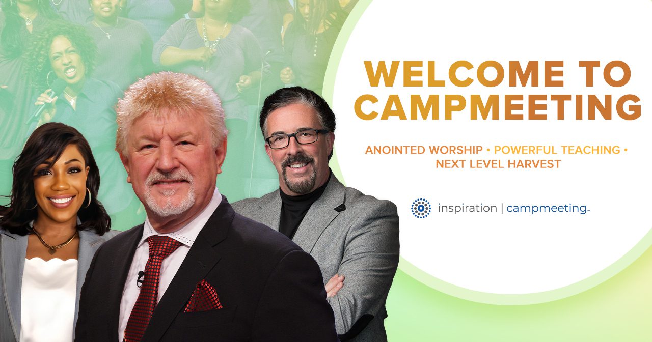 Inspiration Campmeeting | Impacting The World For Christ